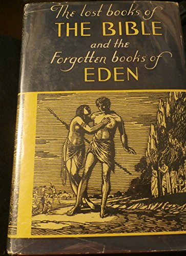 The Lost Books of the Bible and The Forgotten Books of Eden: Dr. Frank ...