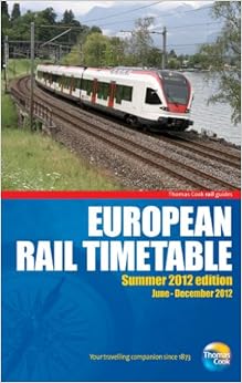 European Rail Timetable Summer 2012 (European Rail Timetable: Thomas ...