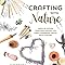Crafting with Nature: Grow or Gather Your Own Supplies for Simple ...