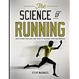 The Science of Running: How to find your limit and train to maximize ...