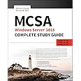 MCSA Windows Server 2016 Complete Study Guide: Exam 70-740, Exam 70-741 ...