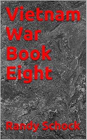 Vietnam War Book Eight (English Edition) eBook: Schock , Randy : Amazon ...