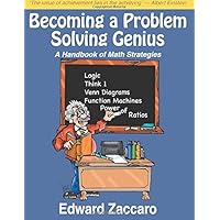 Becoming a Problem Solving Genius: A Handbook of Math Strategies ...