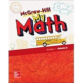McGraw-Hill My Math, Grade 1, Student Edition, Volume 1 (ELEMENTARY ...