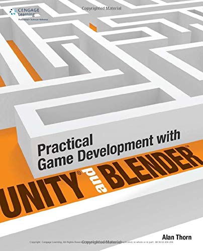 Practical Game Development with Unity and Blender: 9781305074705 ...