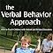 The Verbal Behavior Approach: How to Teach Children With Autism and ...