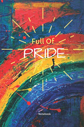 Full of Pride: LGBT Themed Lined Notebook For Capturing Inspiration ...