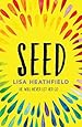Seed: Amazon.co.uk: Lisa Heathfield: 9781405275385: Books