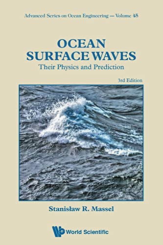 Ocean Surface Waves: Their Physics And Prediction (Third Edition ...