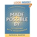 Made Possible By: Succeeding with Sponsorship: Patricia Martin ...