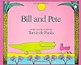 Bill and Pete: Tomie dePaola: 9780698114005: Amazon.com: Books