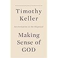Making Sense of God: An Invitation to the Skeptical: Keller, Timothy ...