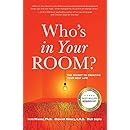 Who's in Your Room: The Secret to Creating Your Best Life: Ivan Misner ...