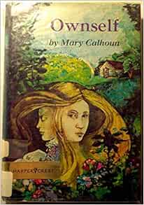 Ownself: Calhoun, Mary: 9780060209285: Amazon.com: Books