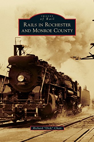 Free Download: Rails in Rochester and Monroe County by Richard Dick ...