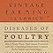 Diseases of Poultry - How to Know Them, Their Causes, Prevention and ...