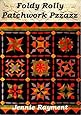 Foldy Rolly Patchwork Pzzazz: Tactiletwiddling for All: Jennie Rayment ...