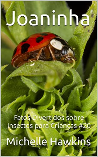 Joaninha: Fatos Divertidos sobre Insectos para Crianças #20 - eBook ...