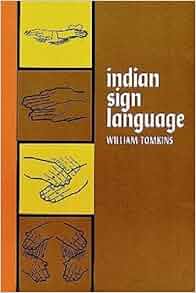 Indian Sign Language (Native American): William Tomkins: 0800759220298 ...