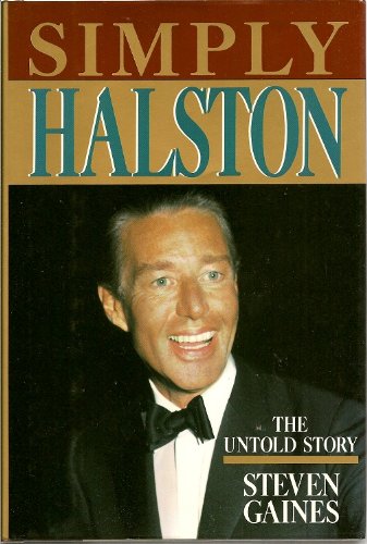 Simply Halston: Gaines, Steven: 9780399136122: Amazon.com: Books