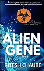 The Alien Gene: A SCI-FI Dystopian Thriller: Chaube, Ritesh ...