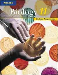 Nelson Biology 11: College Preparation: Student Text: Fraser Et Al ...