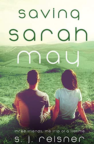 Saving Sarah May: Reisner, S J: 9781631121500: Amazon.com: Books