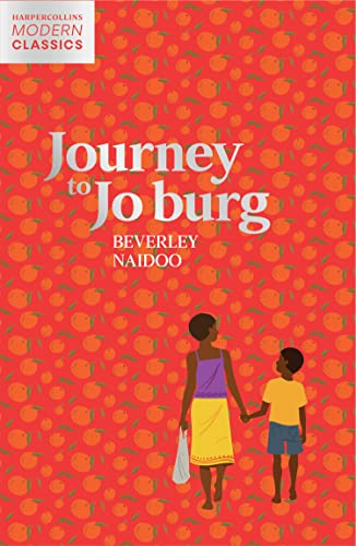 Journey to Jo’Burg (HarperCollins Children’s Modern Classics): Naidoo ...