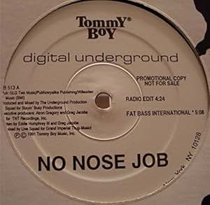 Digital Underground - No Nose Job: The Legend of Digital Underground ...