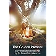 The Golden Present: Daily Inspirational Readings by Sri Swami ...