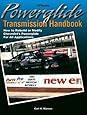 Powerglide Transmission Handbook: How to Rebuild or Modify Chevrolet's ...