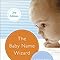 The Baby Name Wizard, Revised 3rd Edition: A Magical Method for Finding ...