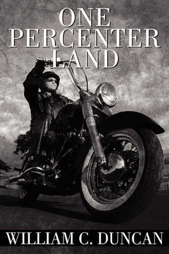 Amazon.com: One Percenter Land: 9781462600335: Duncan, William C.: Books