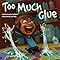 Too Much Glue: Lefebvre, Jason: 9781936261277: Amazon.com: Books