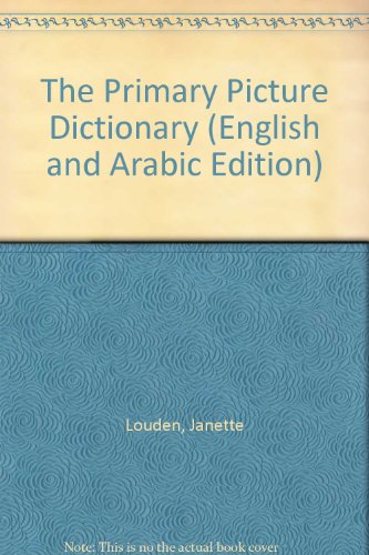 The Primary Picture Dictionary (English and Arabic Edition ...