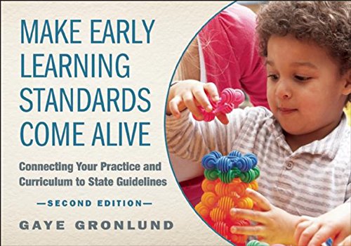 DOWNLOAD Make Early Learning Standards Come Alive Connecting Your DOWNLOAD Make Early Learning Standards Come Alive Connecting Your
