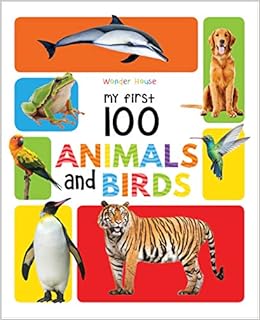 Amazon.in: Buy My First 100 Animals And Birds Book Online at Low Prices ...