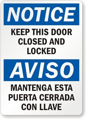 Notice: Keep This Door Closed And Locked, Aviso Mantenga Esta Puerta ...