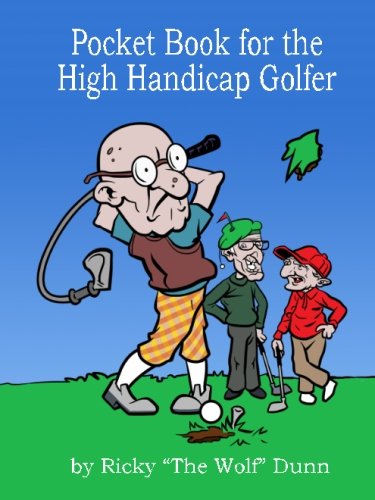 Pocket Book for the High Handicap Golfer: Dunn, Ricky "The Wolf ...