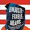 Unjustifiable Means: The Inside Story of How the CIA, Pentagon, and US ...