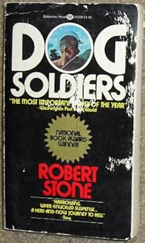 Dog Soldiers book by Robert Stone