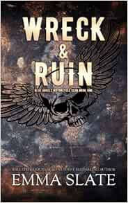 Wreck & Ruin: Special Edition (Blue Angels Special Editions): Slate ...