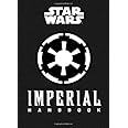 Amazon.com: Star Wars: Imperial Handbook: (Star Wars Handbook, Book ...