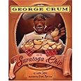 George Crum and the Saratoga Chip: Gaylia Taylor (Author), Frank ...