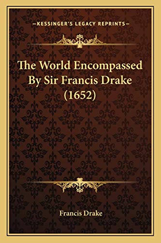 The World Encompassed By Sir Francis Drake (1652): Drake, Francis ...