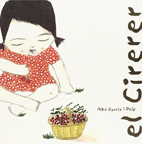 El cirerer (El Dodo Bobo) (Catalan Edition): García Puig, Alba, García ...