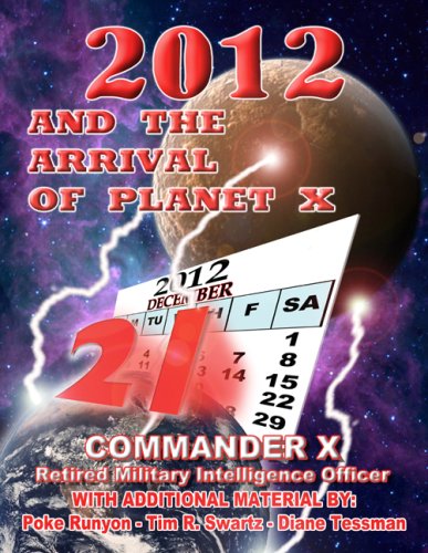 2012 And The Arrival Of Planet X: Commander X, Diane Tessman, Tim ...