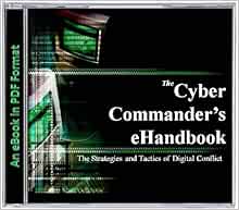 Cyber Warfare - The Cyber Commander's eHandbook (The Cyber Commander's ...