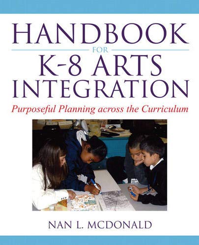 Amazon.com: Handbook for K-8 Arts Integration: Purposeful Planning ...