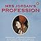 Mrs Jordan's Profession: The Story of a Great Actress and a Future King ...